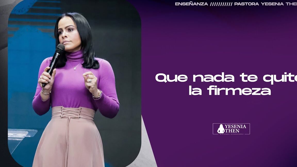 Todo lo que necesitas saber sobre el significado bíblico de la firmeza