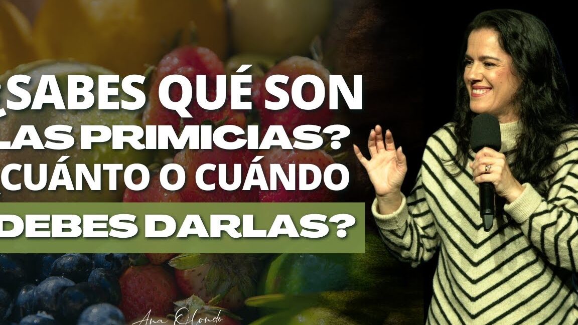 Todo lo que necesitas saber sobre ¿Qué son las primicias?